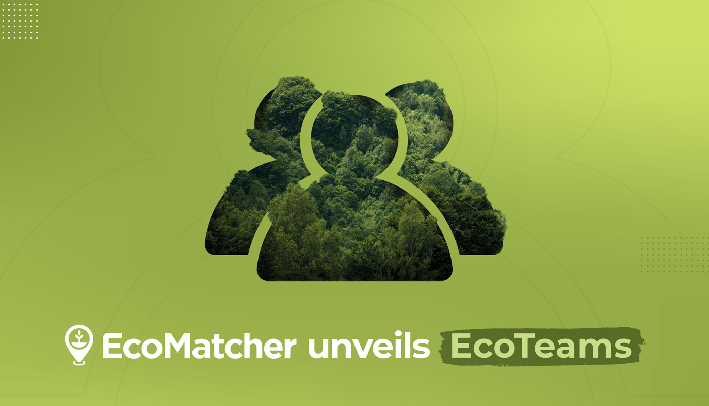 EcoMatcher Unveils EcoTeams - EcoMatcher